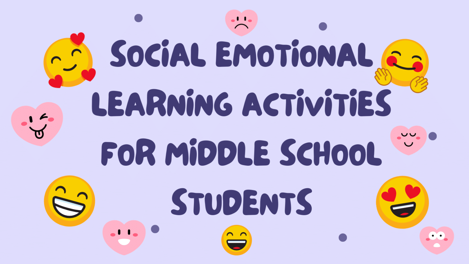 Middle School Social Emotional Learning Activities (SEL)
