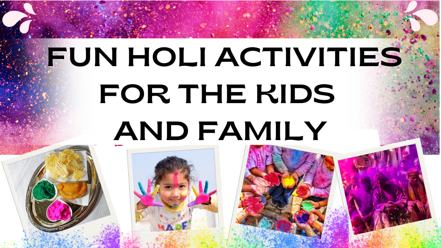 Celebrating Holi with Kids: Fun and Safe Ways to Enjoy the Festival of ...