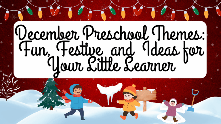 December Preschool Themes: Fun, Festive and Ideas for Your Little ...
