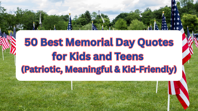 50 Best Memorial Day Quotes for Kids and Teens (Patriotic, Meaningful ...