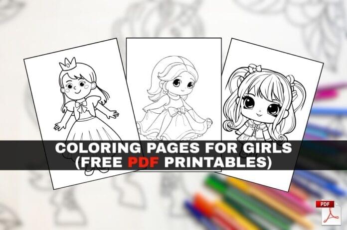 Coloring Pages For Girls - Free PDF Printables